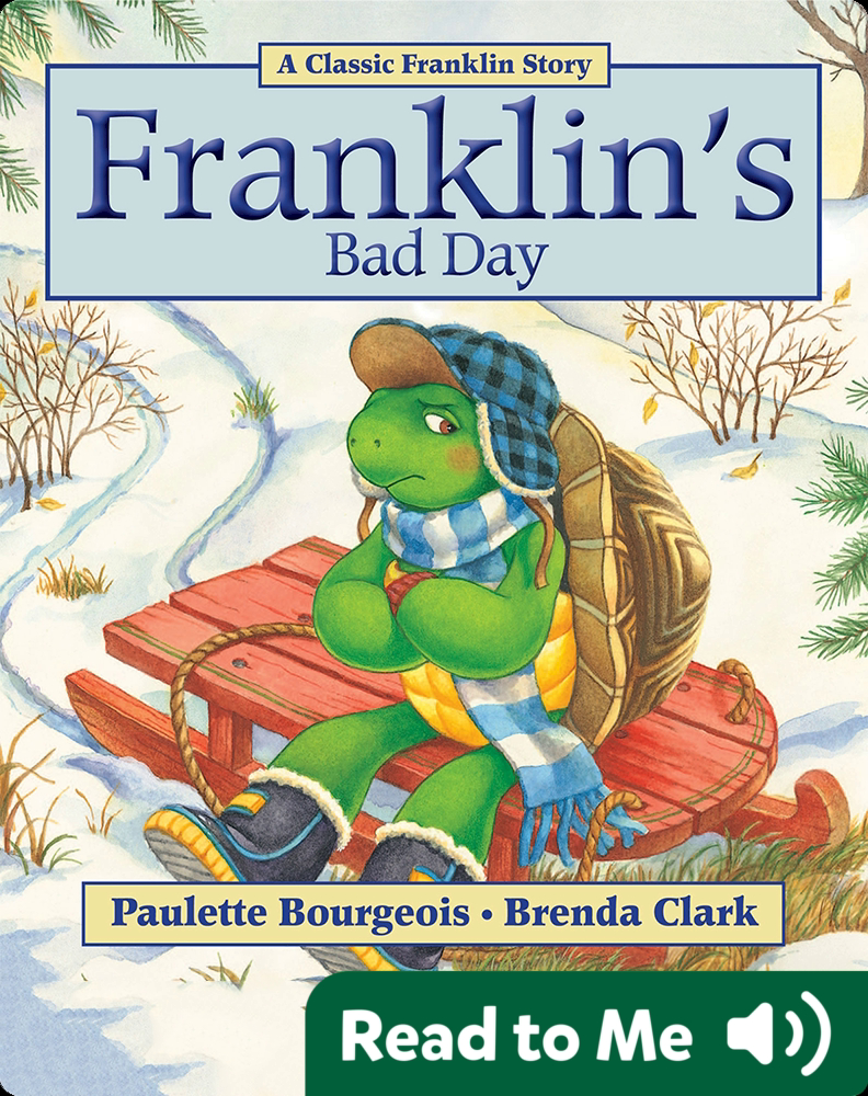 Franklin Classic Storybooks: Franklin’s Bad Day Book by Paulette ...