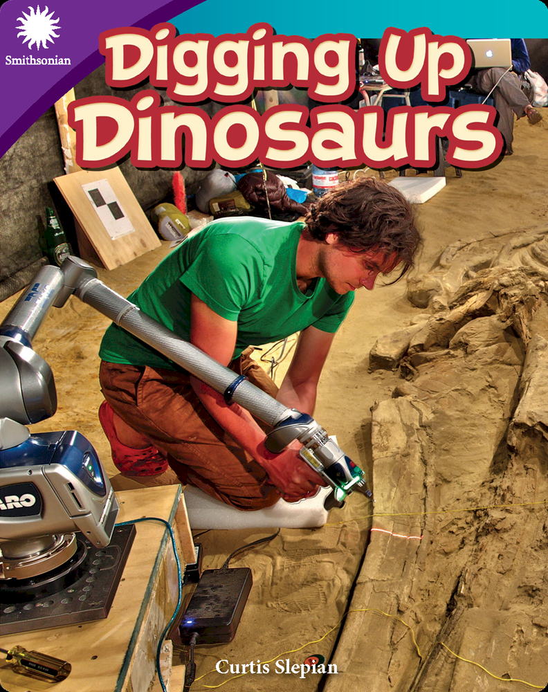 Digging up Dinosaurs Book by Curtis Slepian | Epic