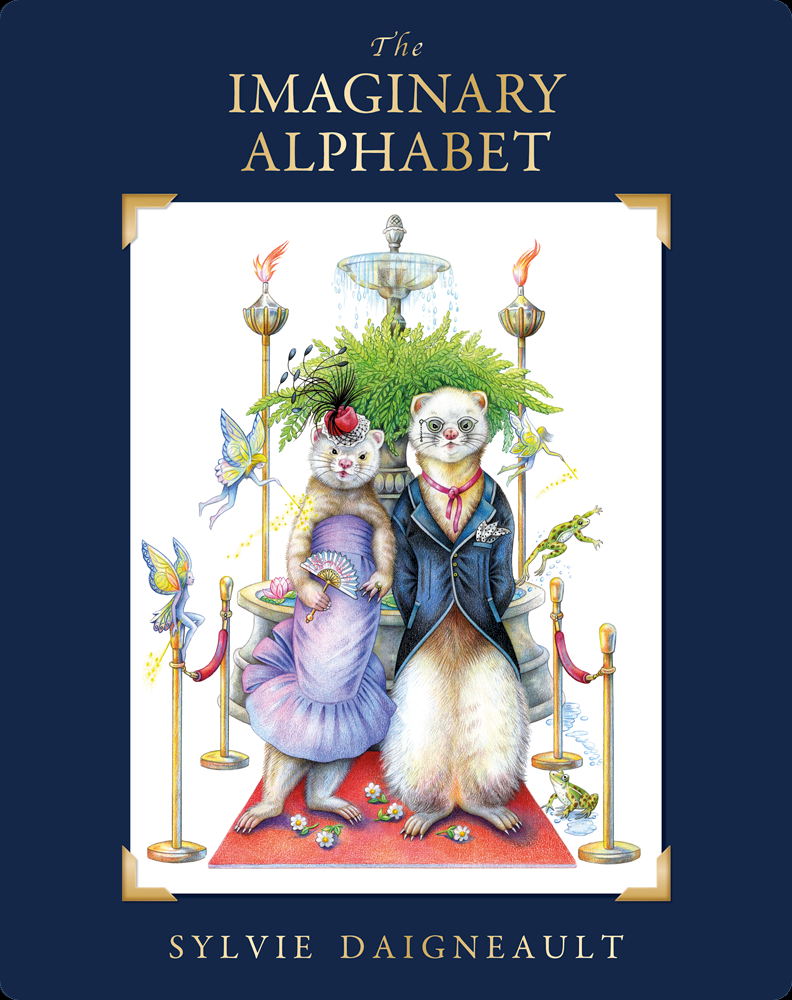 The Imaginary Alphabet Book by Sylvie Daigneault | Epic