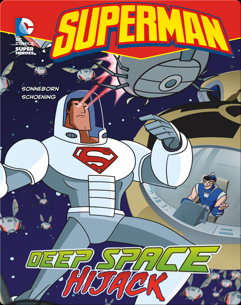 Superman: Deep Space Hijack Book by Scott Sonneborn | Epic