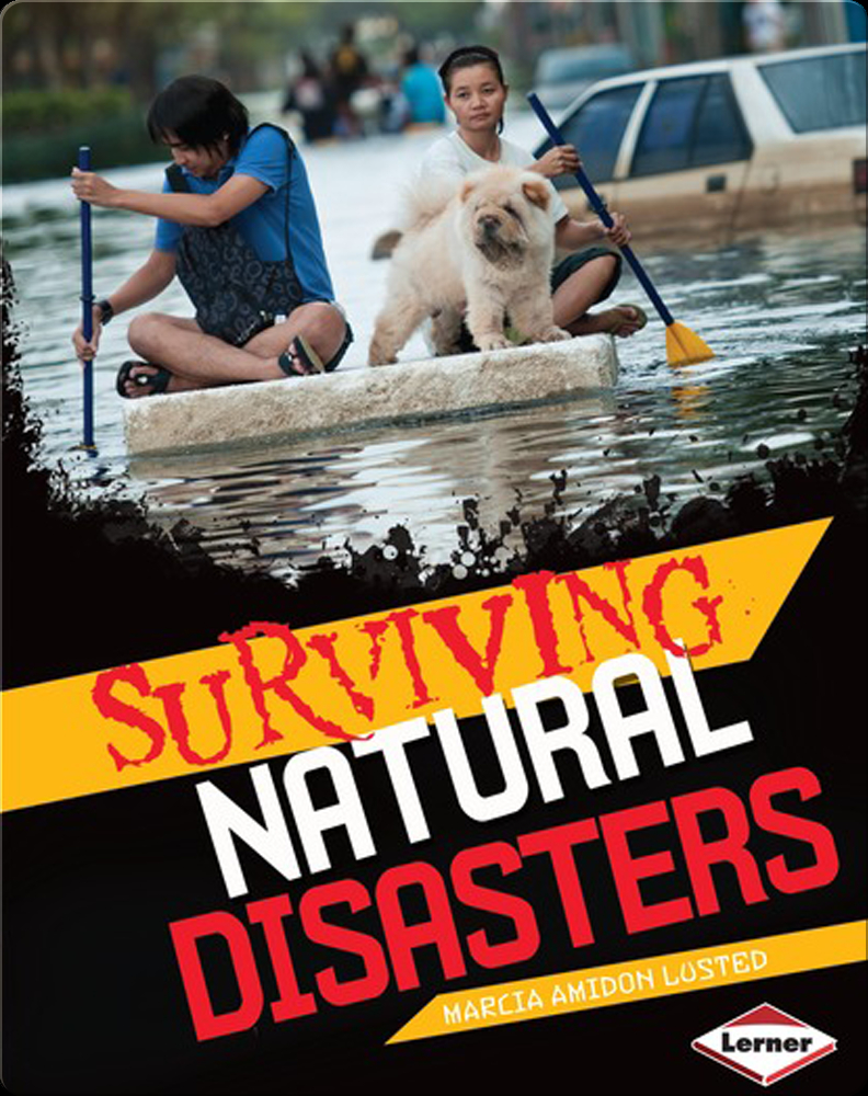 Surviving Natural Disasters Book by Marcia Amidon Lusted | Epic