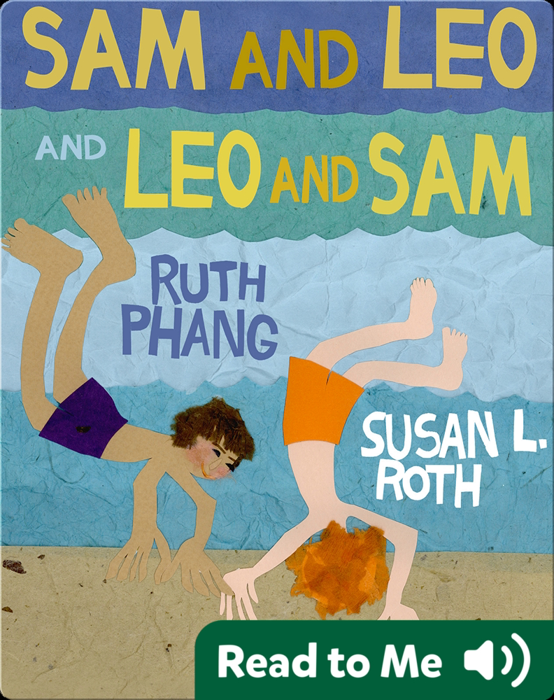 Sam and Leo and Leo and Sam Book by Ruth Phang | Epic