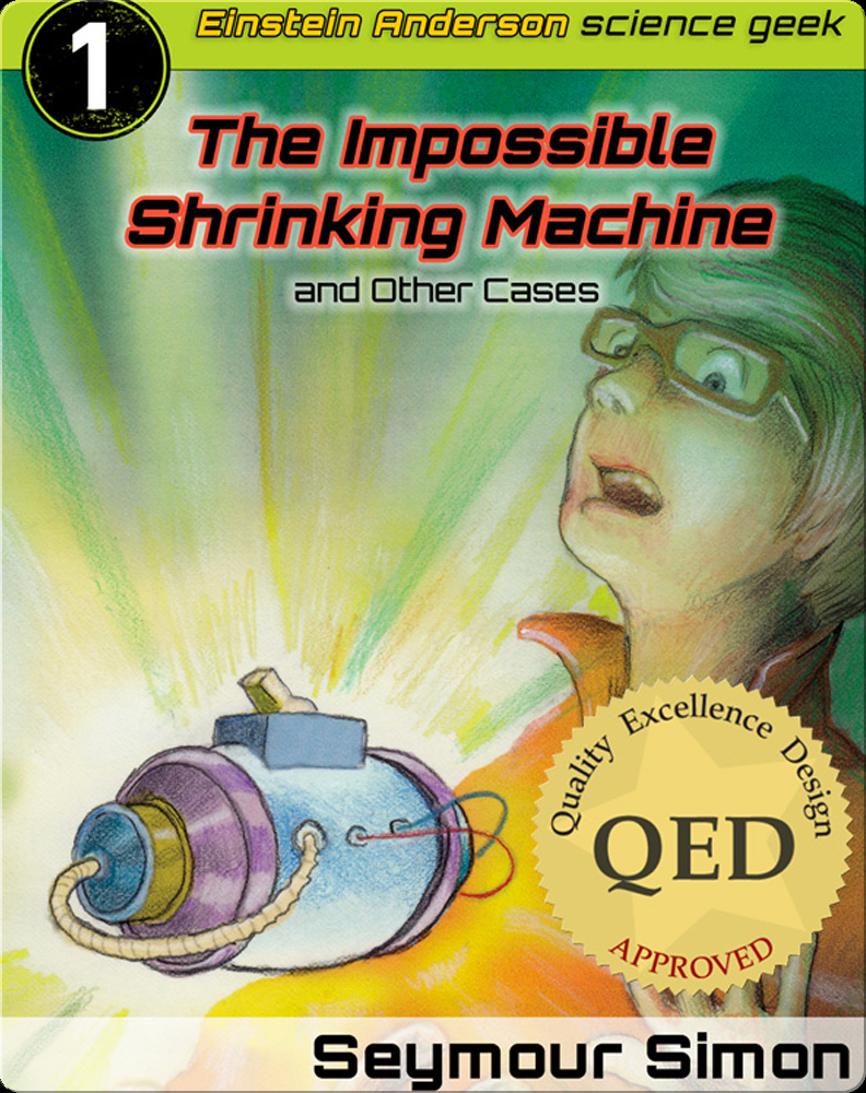 The Impossible Shrinking Machine and Other Cases Book by Seymour Simon ...