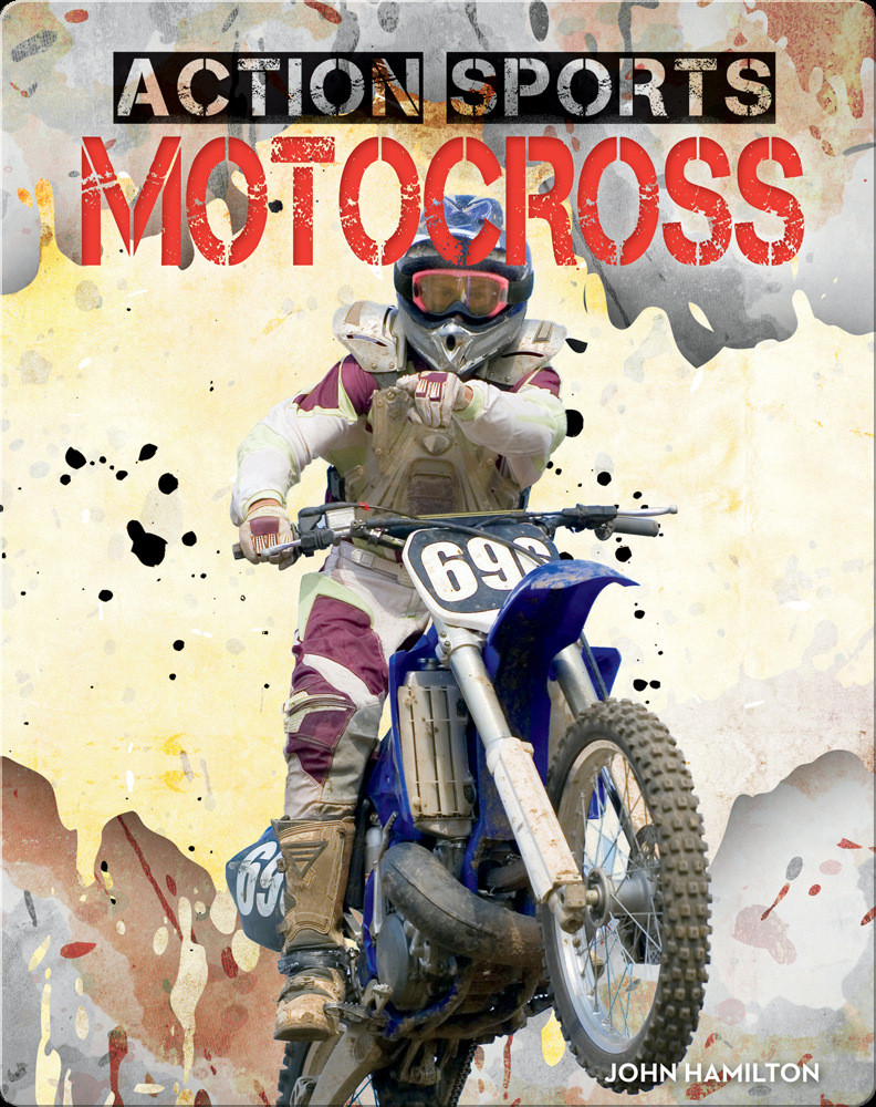 Action Sports: Motocross Book by John Hamilton | Epic