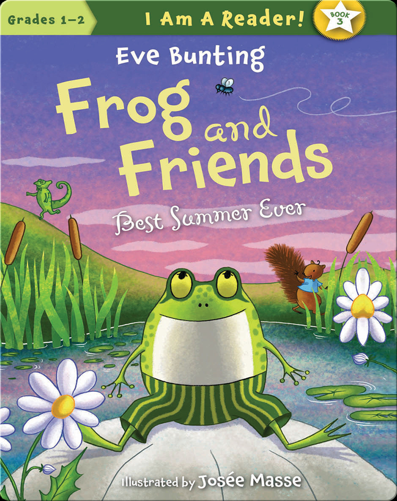 Frog and Friends: Best Summer Ever Book by Eve Bunting | Epic