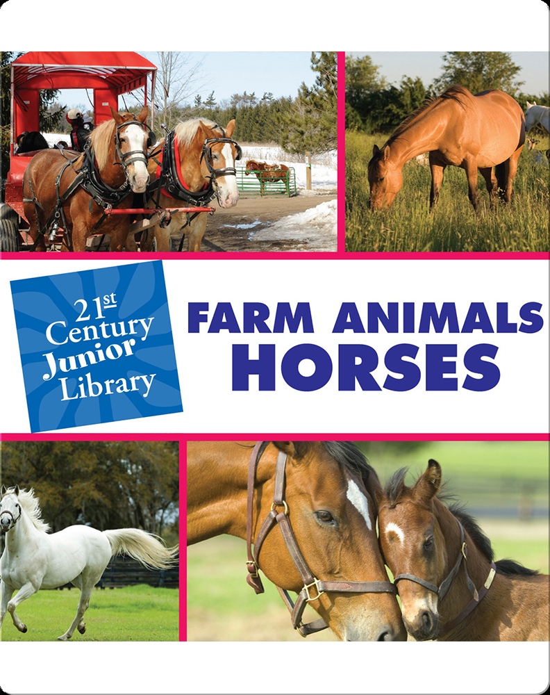 Farm Animals: Horses Book by Cecilia Minden | Epic
