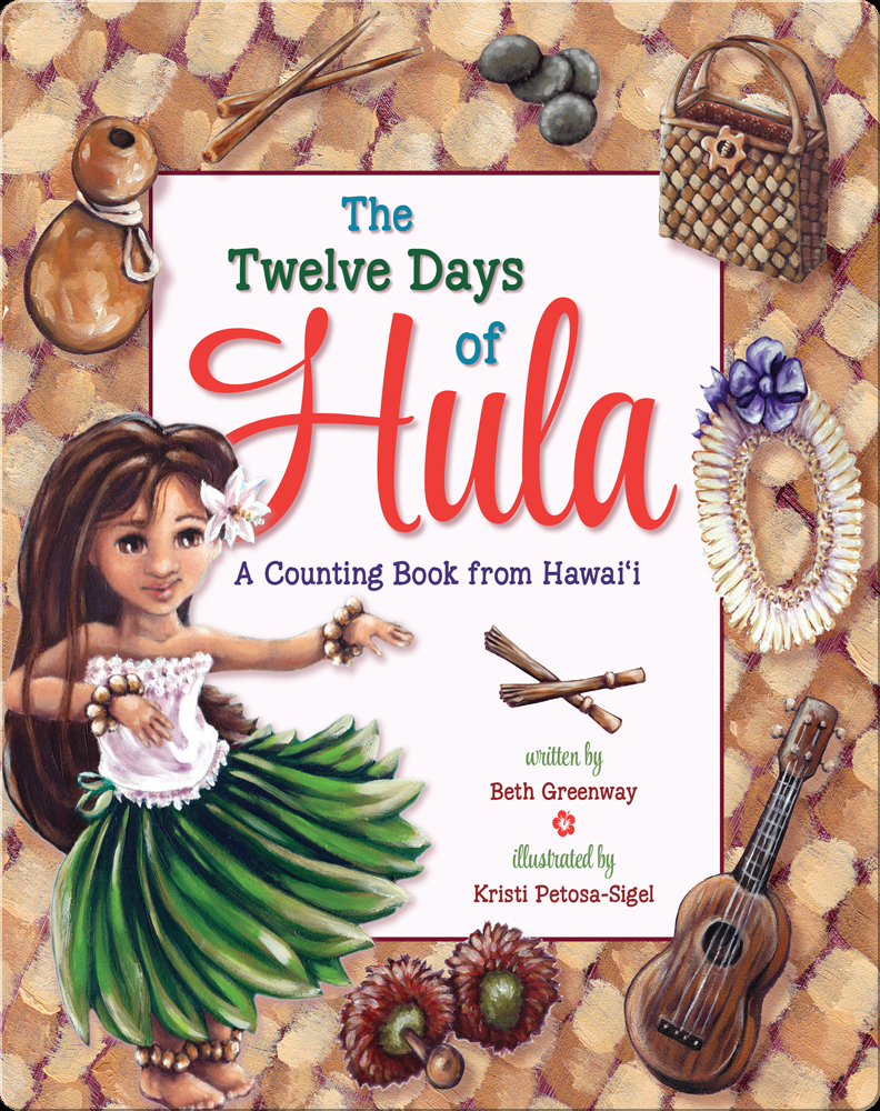 The Twelve Days Of Hula Book by Beth Greenway | Epic