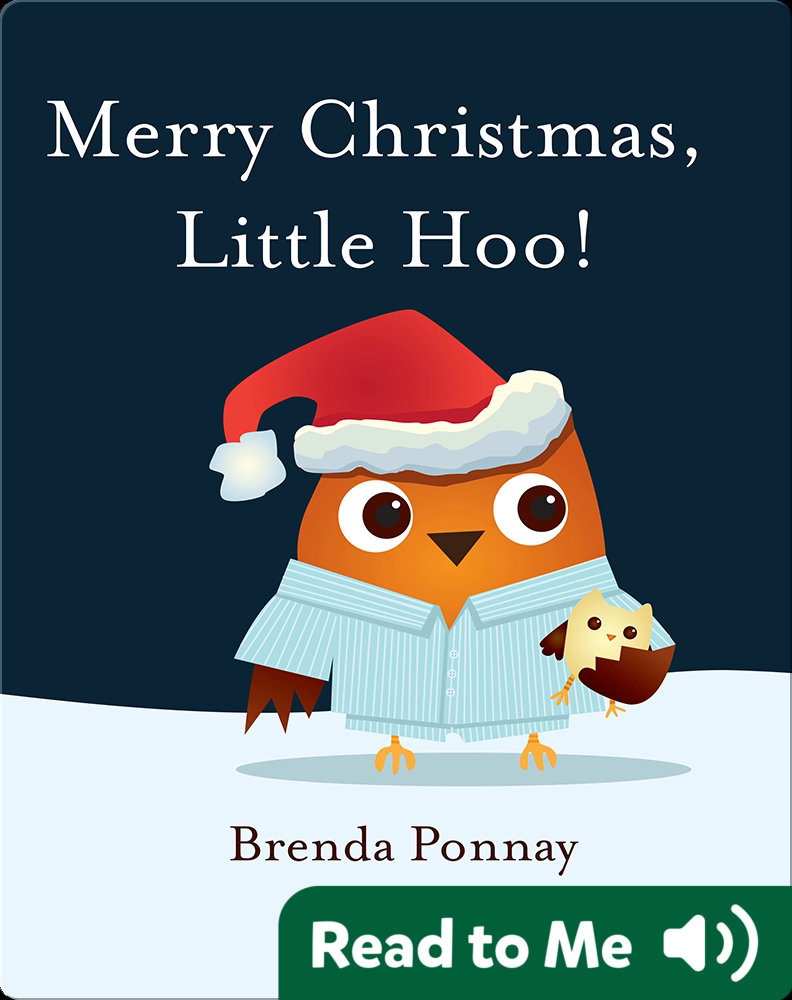 Merry Christmas, Little Hoo! Book by Brenda Ponnay | Epic