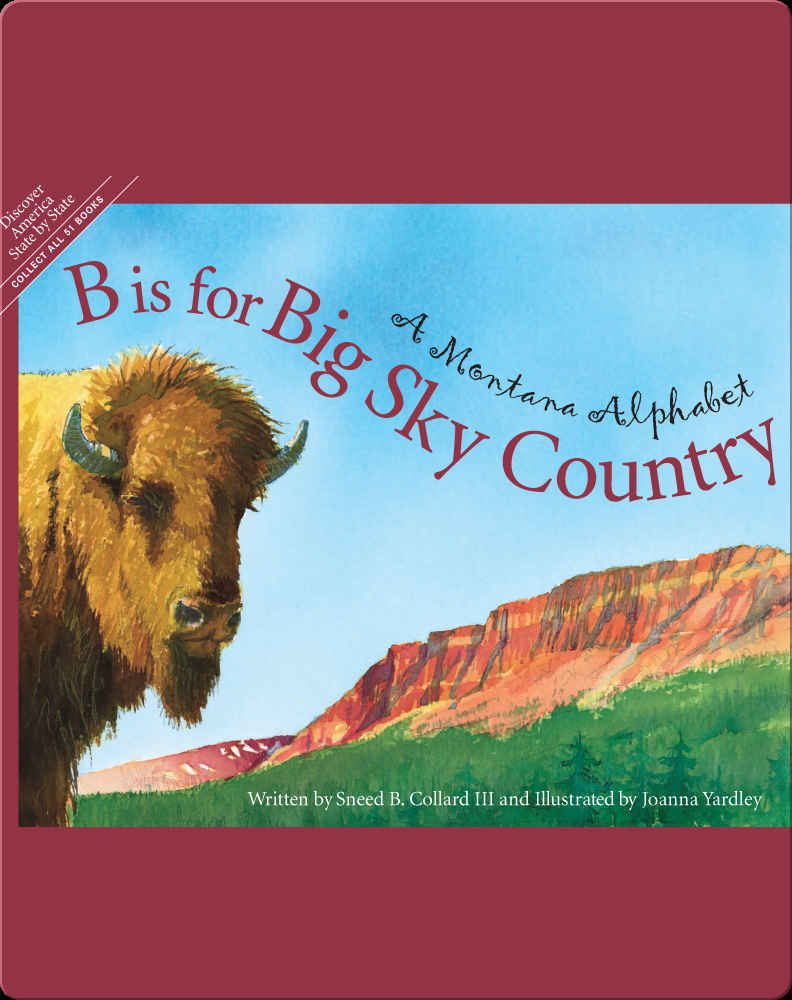 B is for Big Sky Country: A Montana Alphabet Book by Sneed B. Collard ...