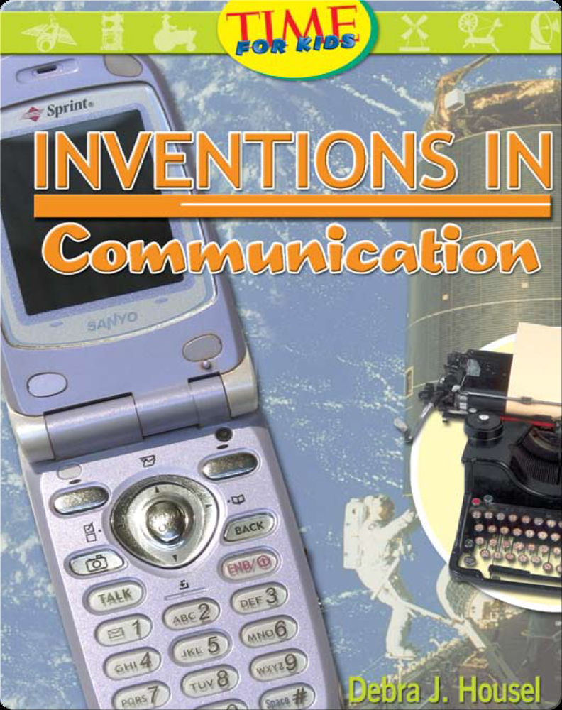 Inventions in Communication Book by Debra J. Housel | Epic