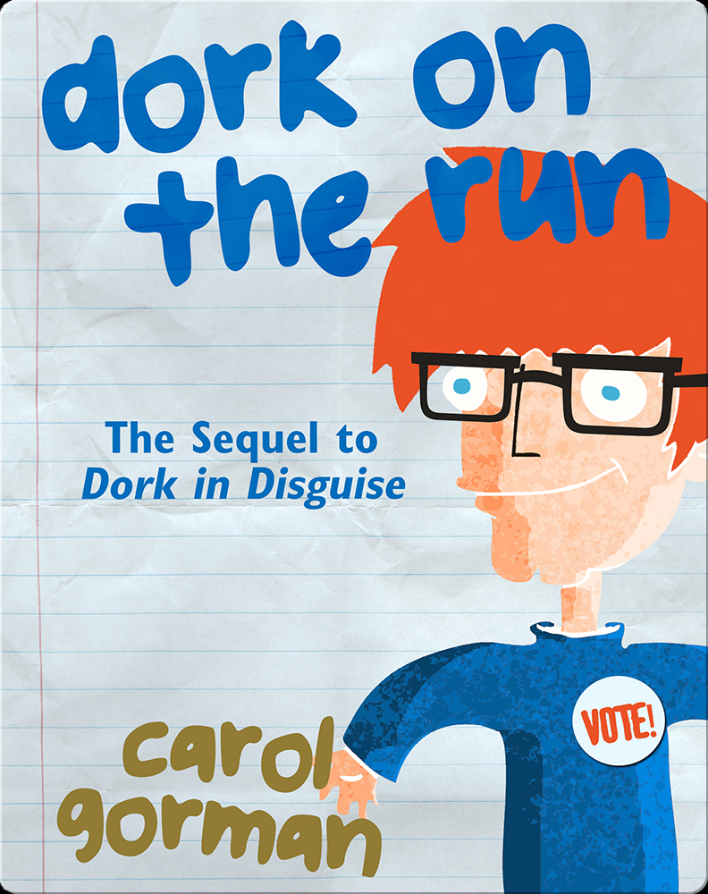 Dork on the Run Book by Carol Gorman | Epic