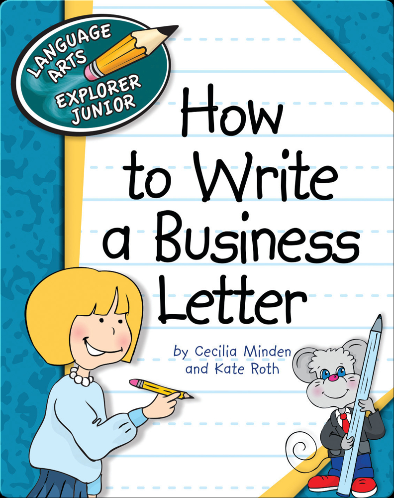 How to Write a Business Letter Book by Cecilia Minden, Kate Roth | Epic