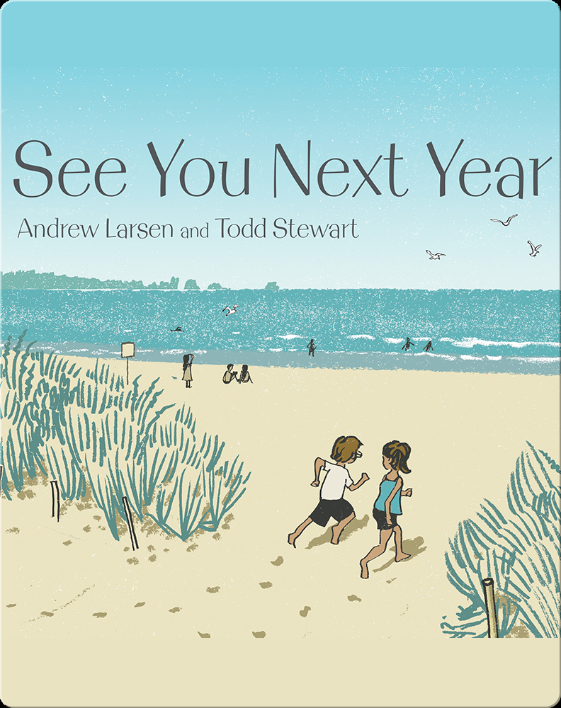 See You Next Year Book by Andrew Larsen | Epic