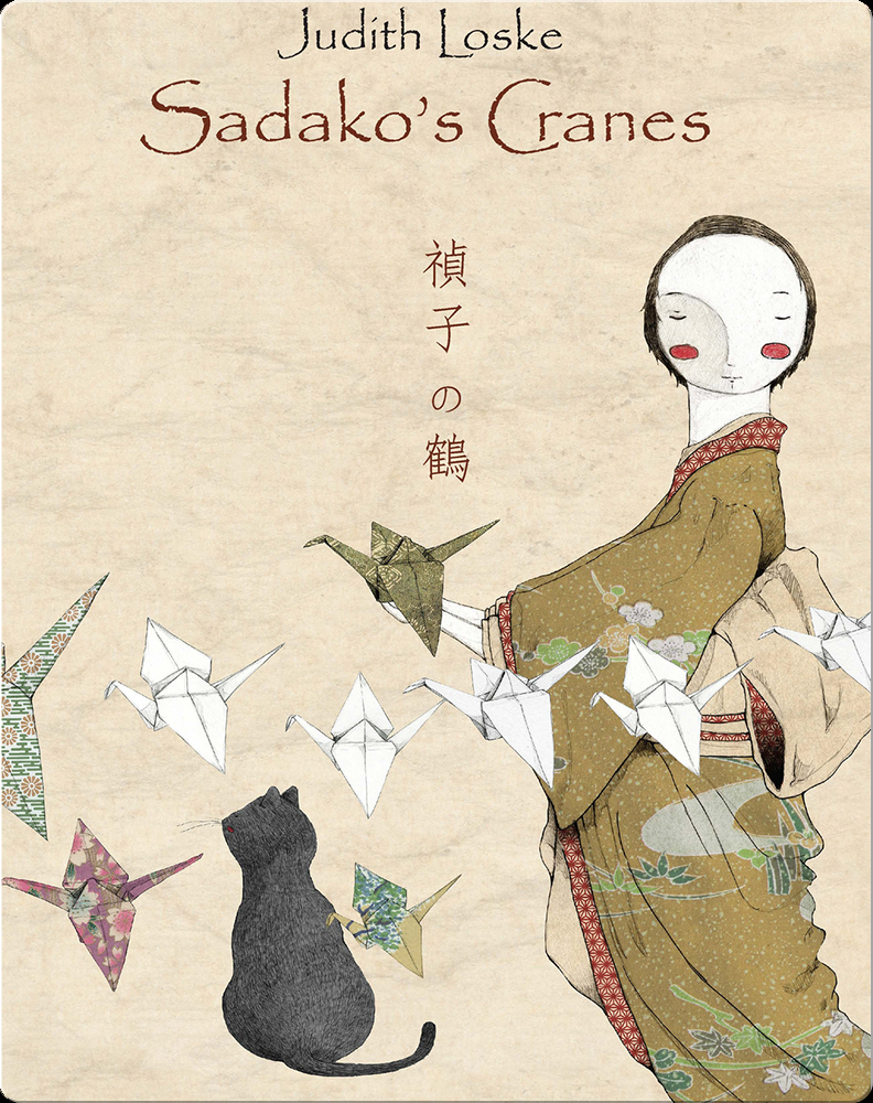 Sadako's Cranes Book by Judith Loske | Epic