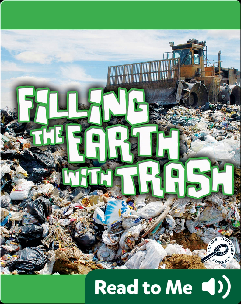 Filling The Earth With Trash Book by Jeanne Sturm | Epic