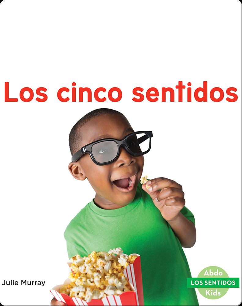 Los cinco sentidos Book by Julie Murray | Epic