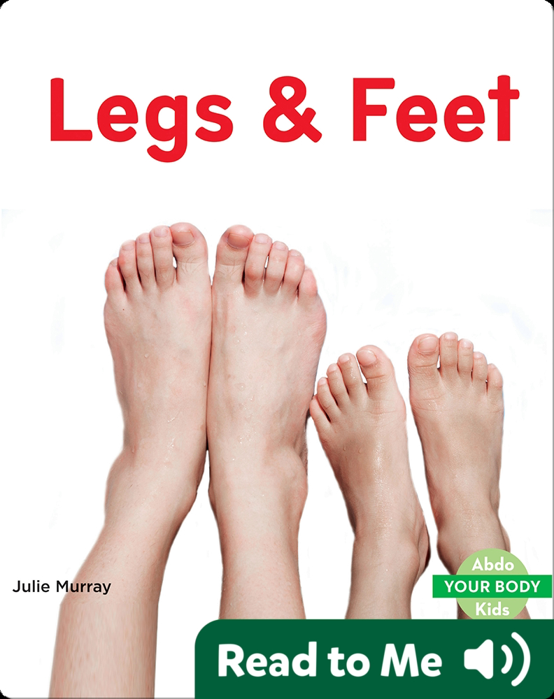 Legs & Feet Book by Julie Murray | Epic