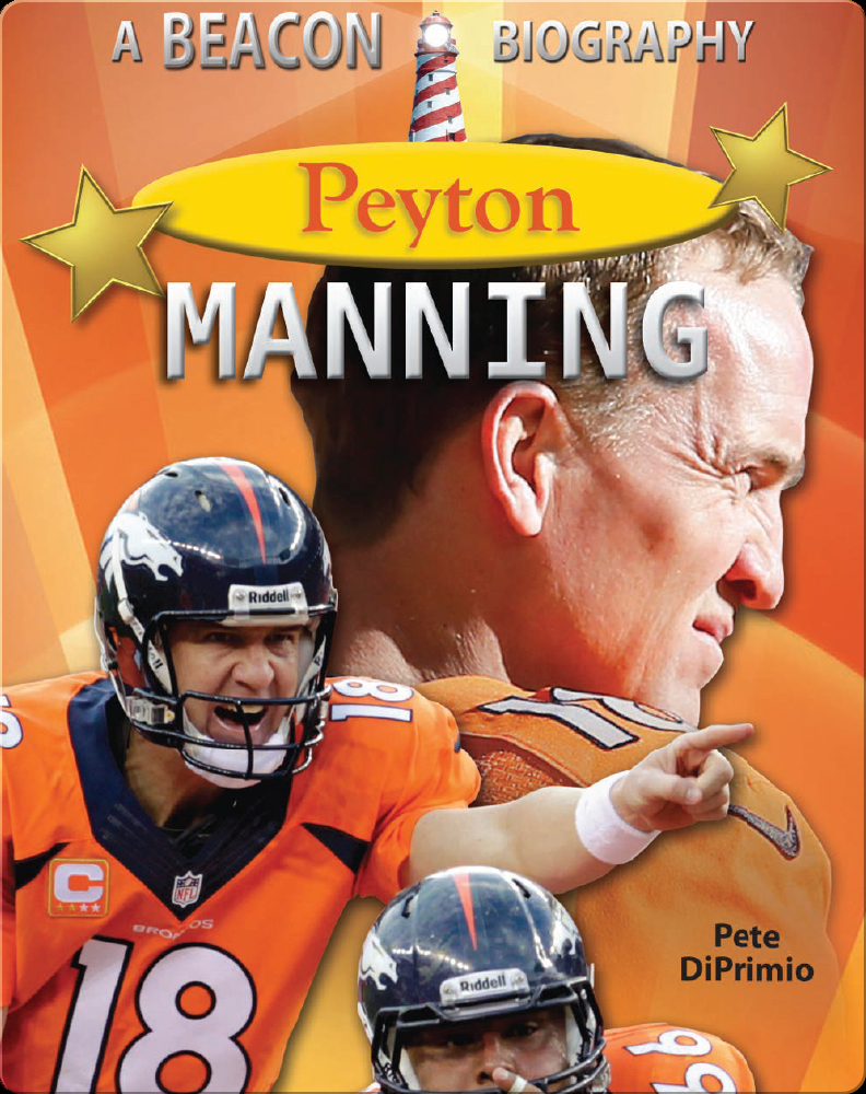 Peyton Manning Book by Pete DiPrimio | Epic