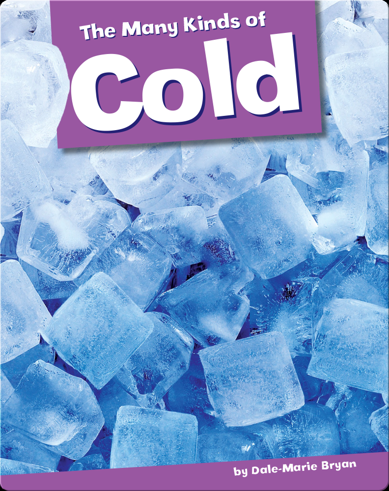 The Many Kinds Of Cold Book by Bryan Dale-Marie | Epic