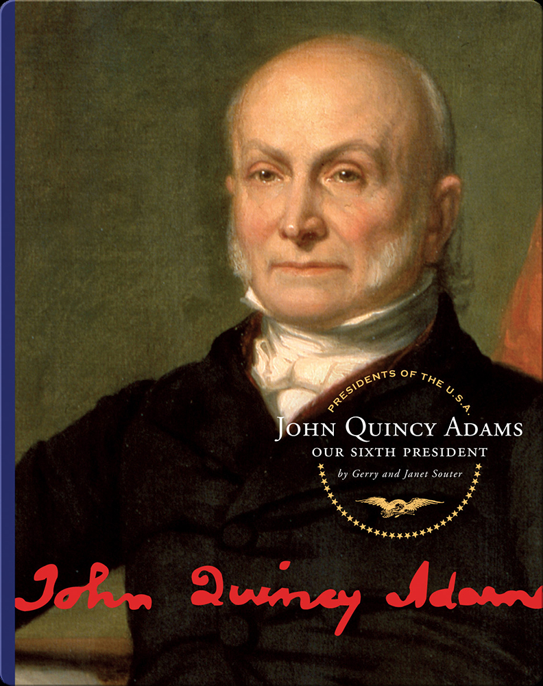 John Quincy Adams Book by Gerry and Janet Souter | Epic
