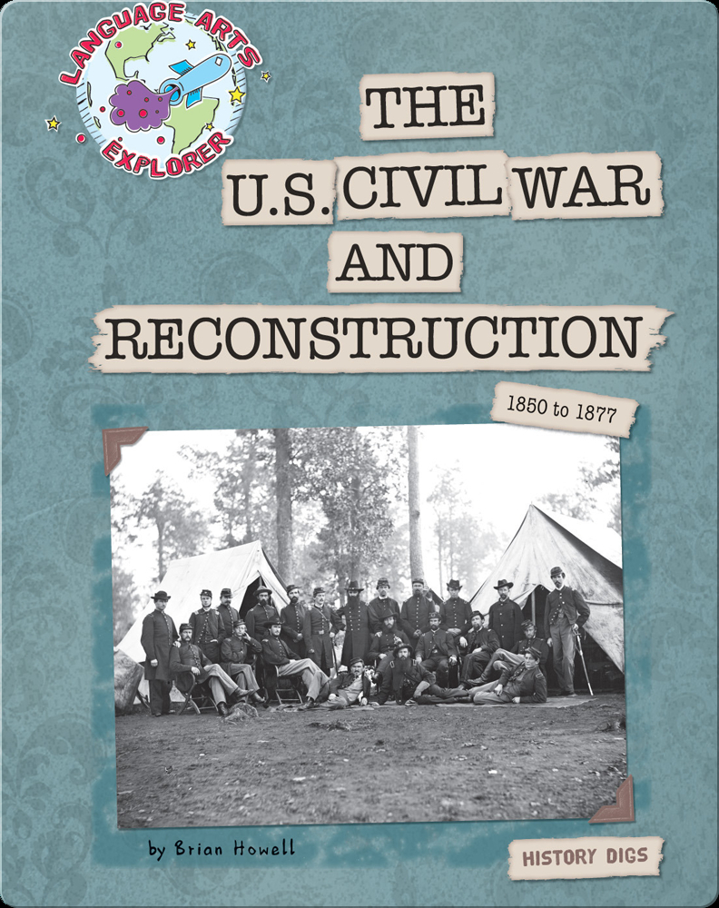 The US Civil War and Reconstruction Book by Brian Howell | Epic