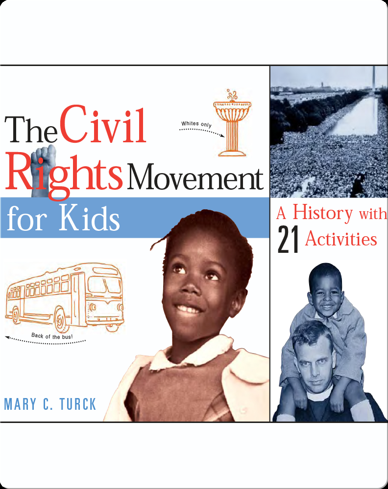 Civil Rights Movement for Kids: A History with 21 Activities Book by ...