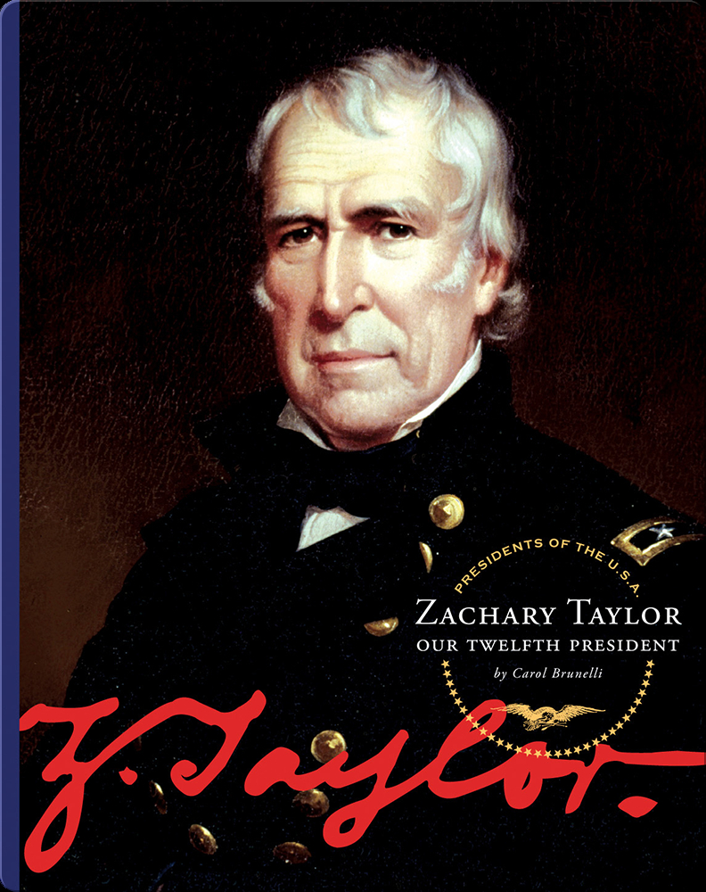 Zachary Taylor Book by Carol Brunelli | Epic