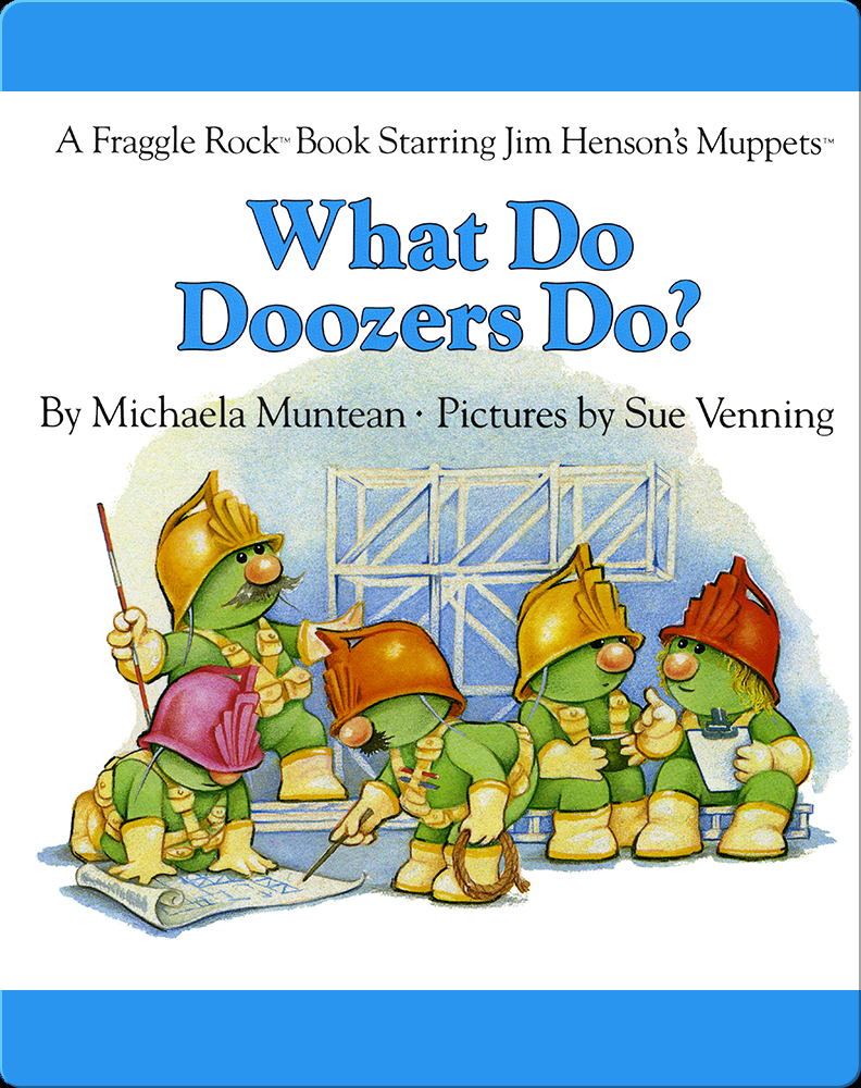 What Do Doozers Do? Book by Michaela Muntean | Epic