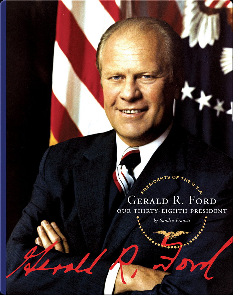 Gerald R. Ford Book by Sandra Francis | Epic