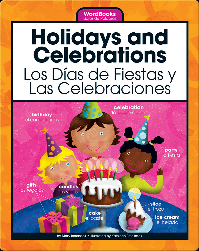 Holidays and Celebrations/Los Dias de Fiestas y Las Celebraciones Book ...