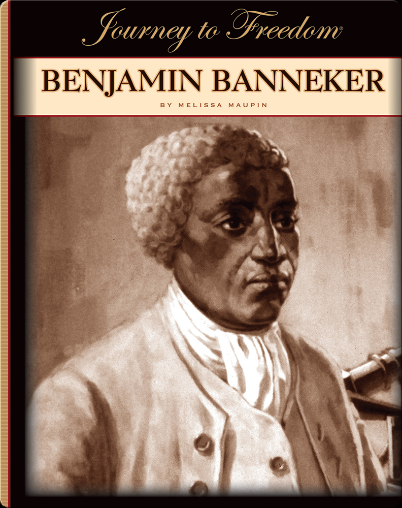 Benjamin Banneker Book by Melissa Maupin | Epic