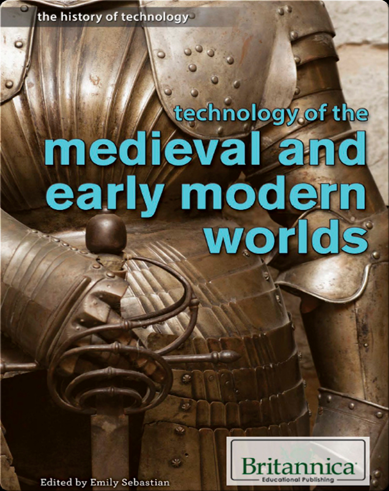 Technology of the Medieval and Early Modern Worlds Book by Emily ...