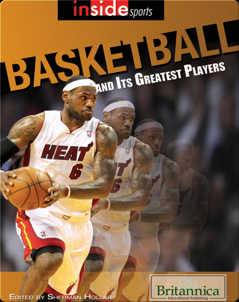Basketball and Its Greatest Players Book by Sherman Hollar | Epic