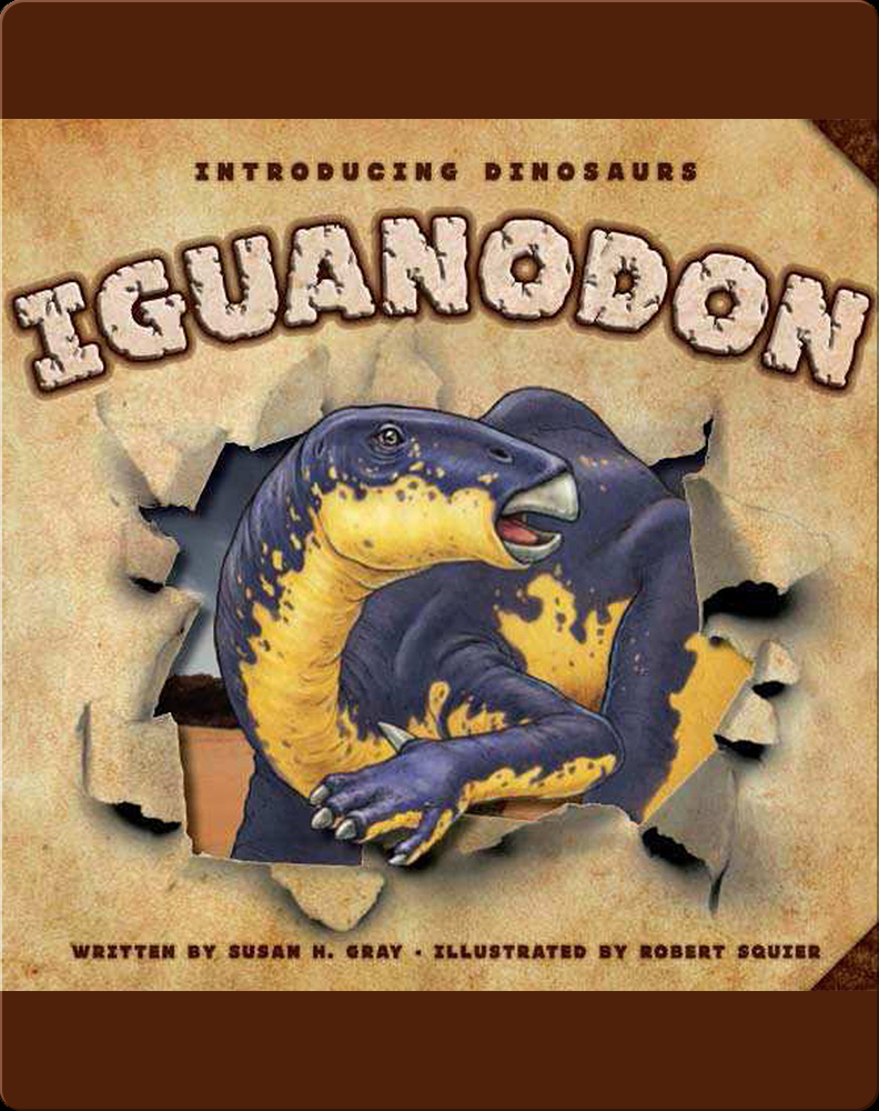 Iguanodon Book by Susan H. Gray | Epic