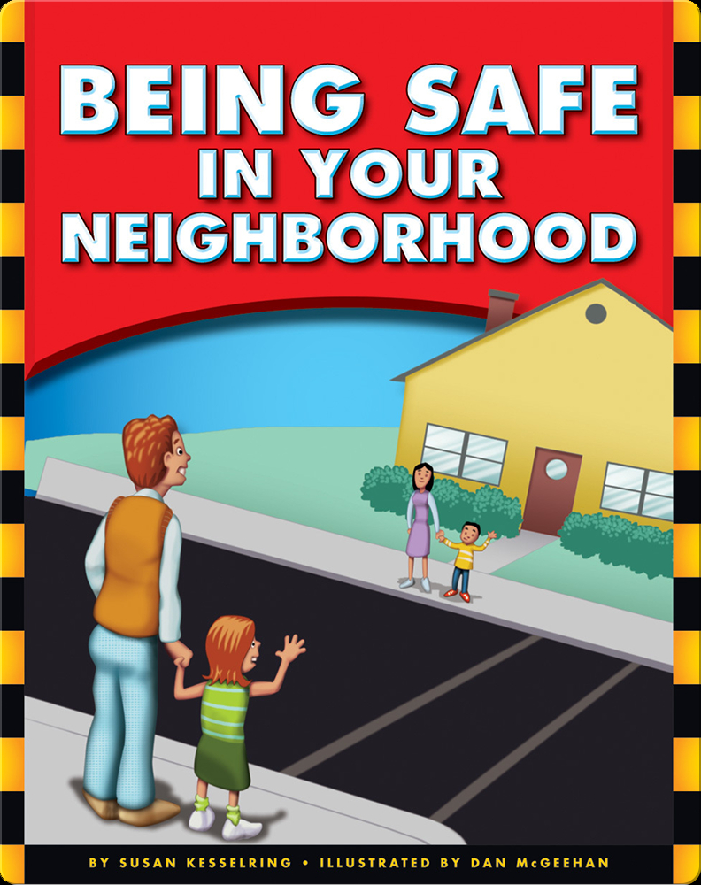 Being Safe in Your Neighborhood Book by Susan Kesselring | Epic