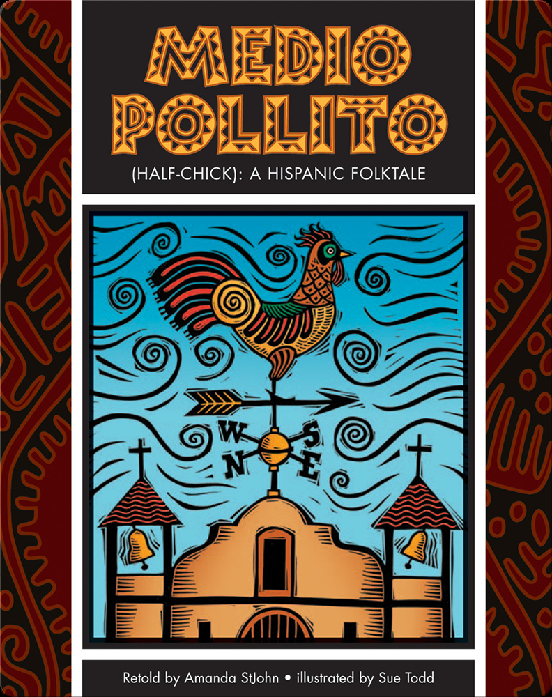 Medio Pollito (Half-Chick): A Mexican Folktale Book by Amanda Stjohn | Epic