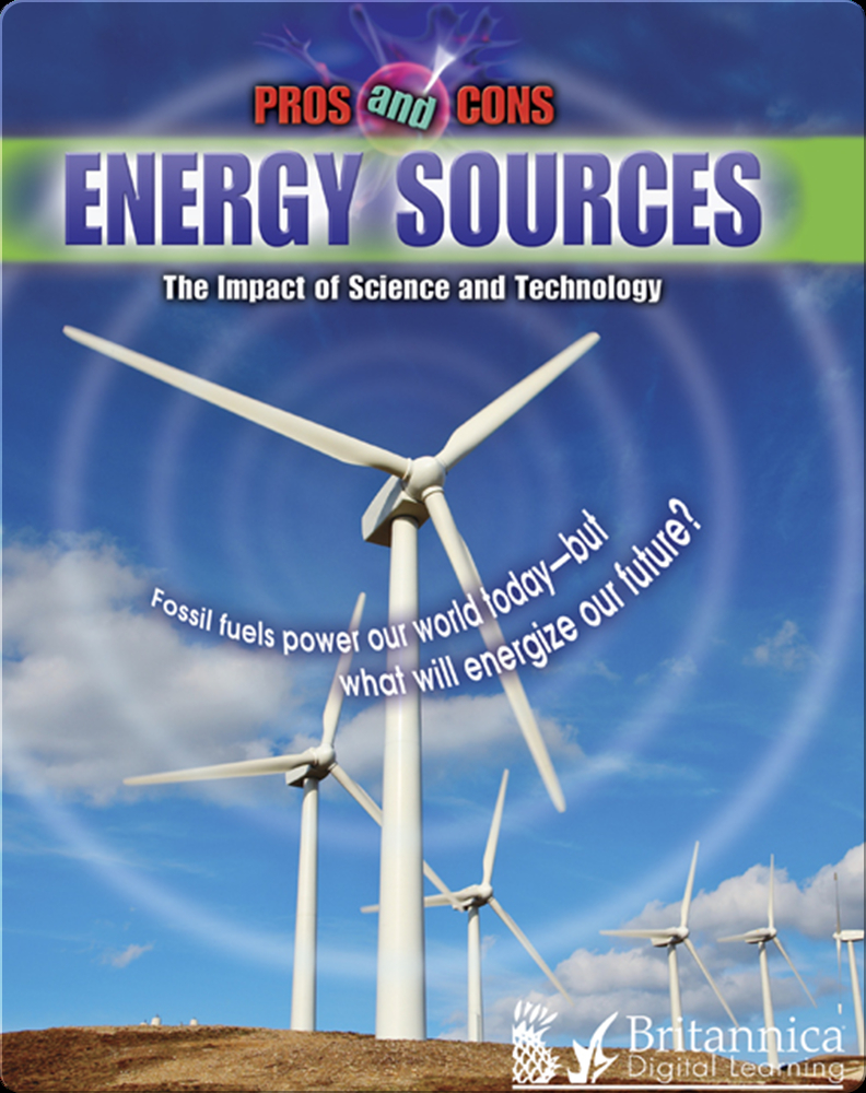 Pros and Cons: Energy Sources Book by Rob Bowden | Epic