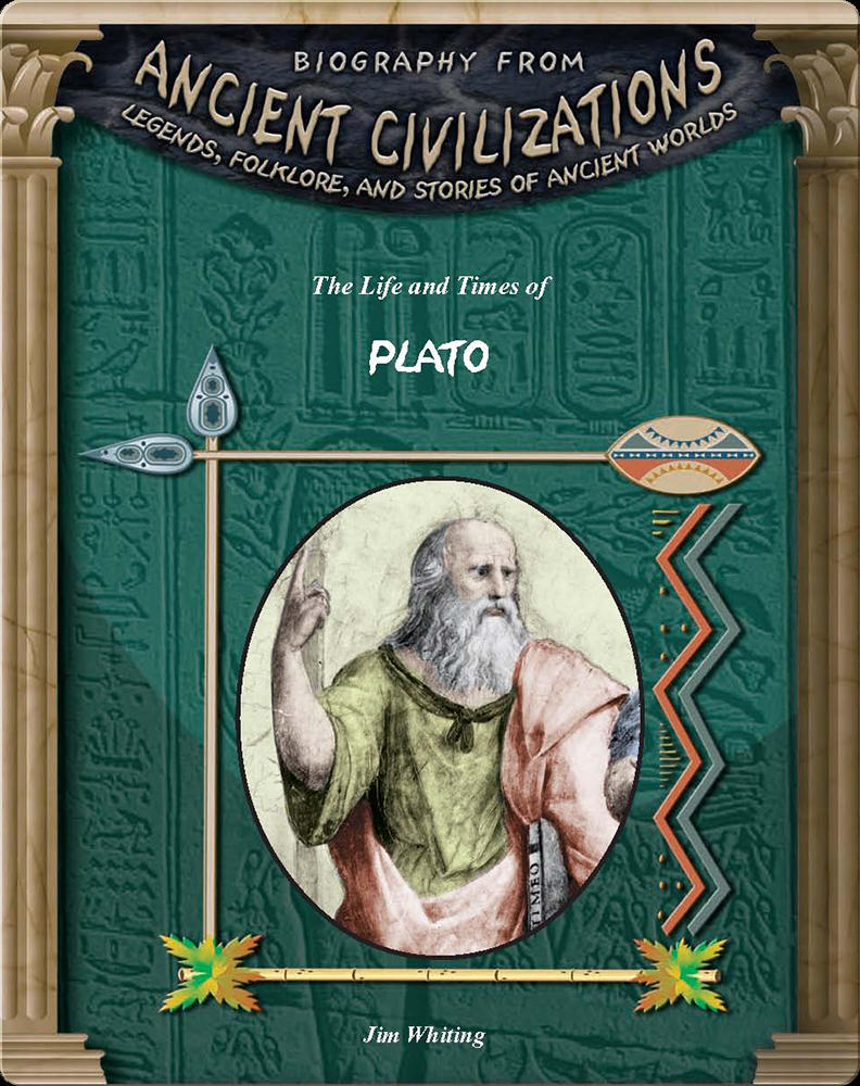 The Life and Times of Plato Book by Jim Whiting | Epic
