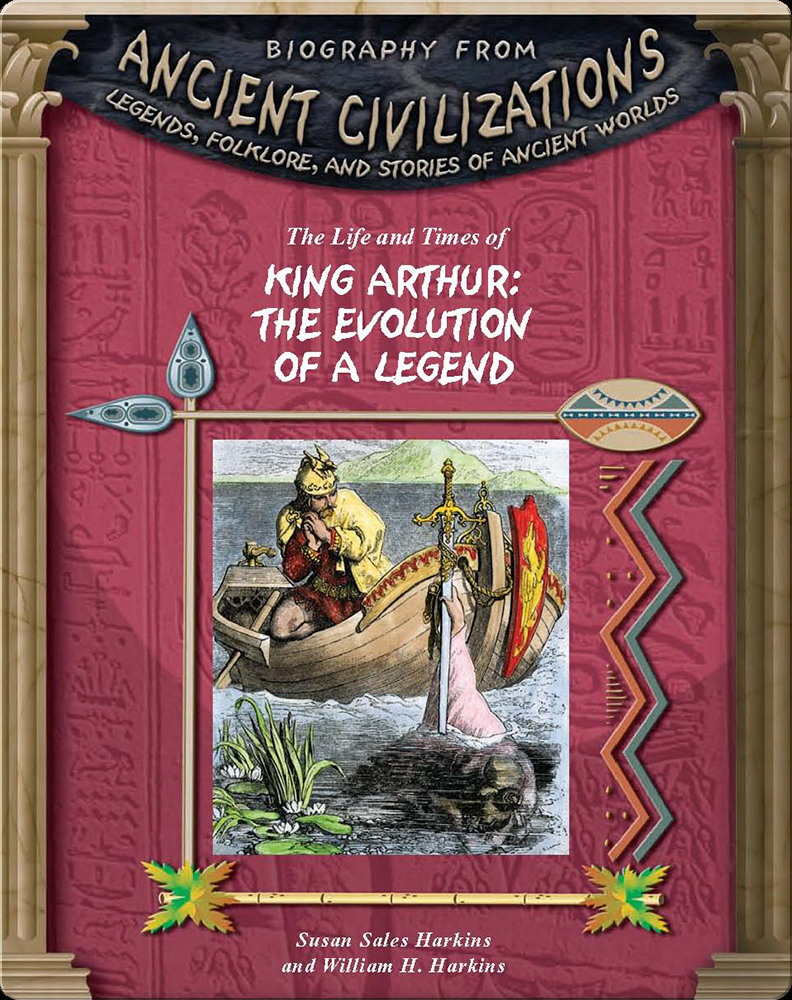 The Life and Times of King Arthur: Evolution of a Legend Book by Susan ...