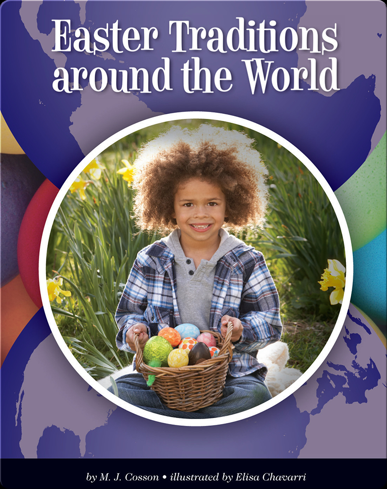 Easter Traditions around the World Book by M. J. Cosson | Epic