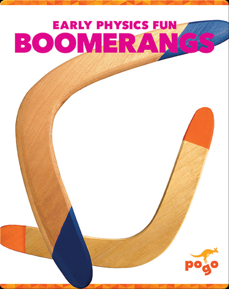 Early Physics Fun: Boomerangs Book by Jenny Fretland Vanvoorst | Epic