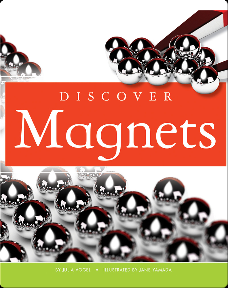 Discover Magnets Book by Julia Vogel | Epic