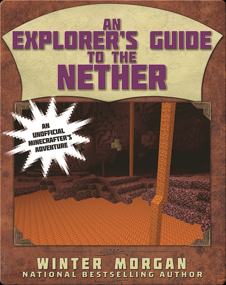 An Explorer's Guide to the Nether: Lost Minecraft Journals, Book Two ...