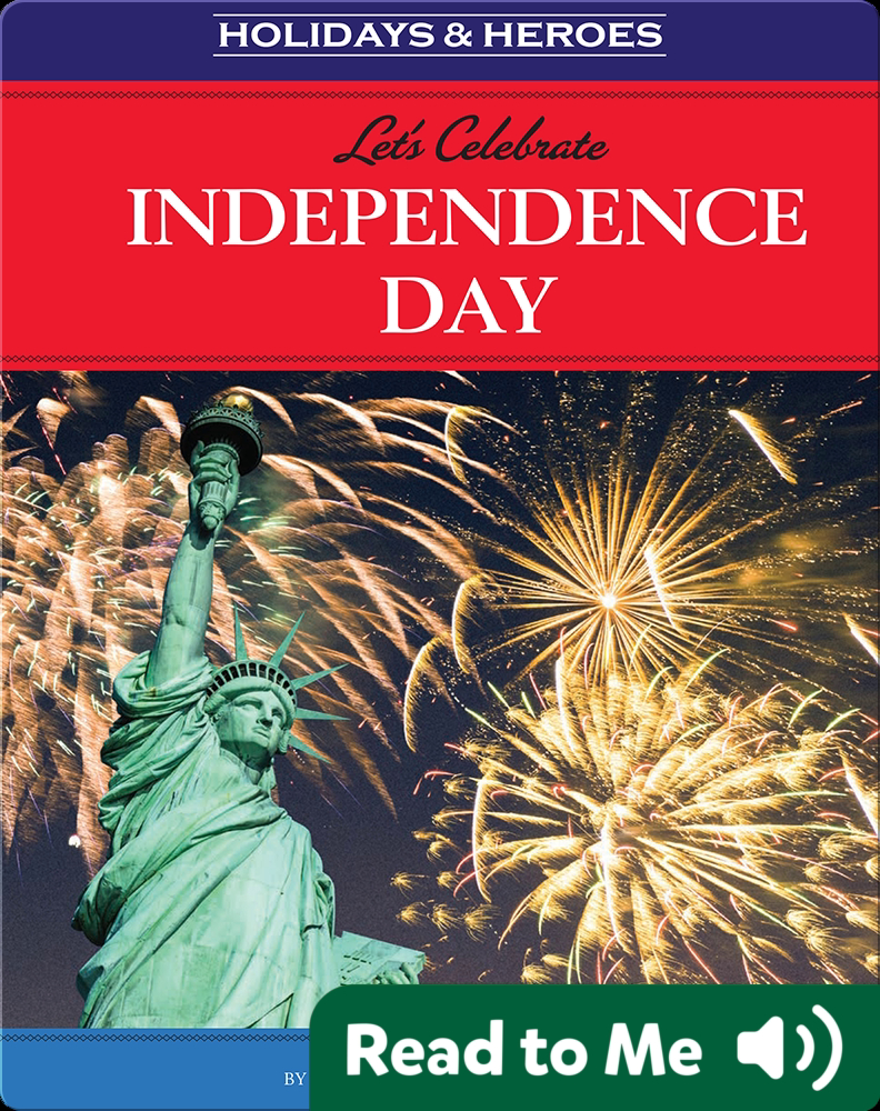 Let's Celebrate Independence Day Book by Barbara deRubertis | Epic