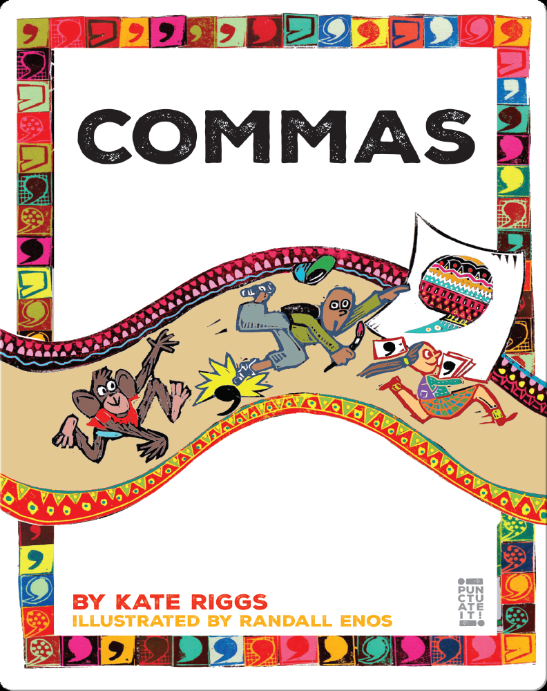 Commas Book by Kate Riggs | Epic