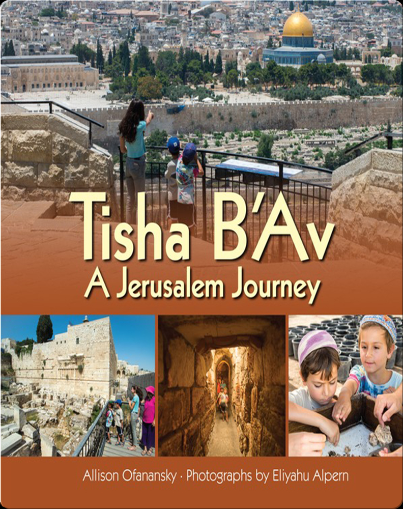 Tisha B'Av: A Jerusalem Journey Book by Allison Ofanasky | Epic