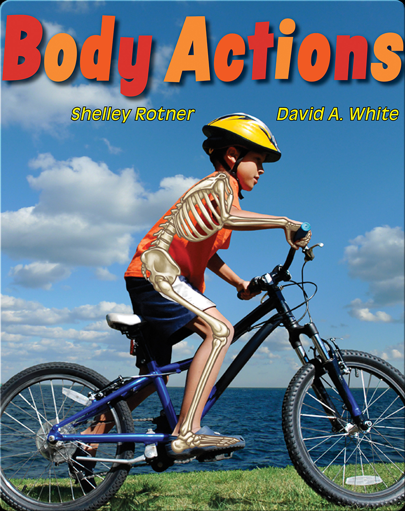 Body Actions Book by Shelley Rotner, David A. White | Epic