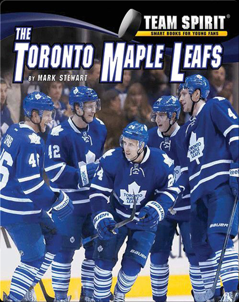 The Toronto Maple Leafs Book by Mark Stewart | Epic