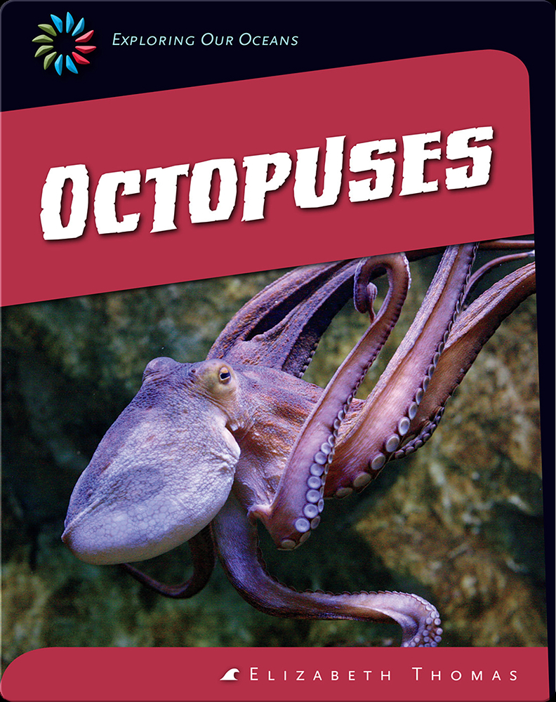 Octopuses Book by Elizabeth Thomas | Epic
