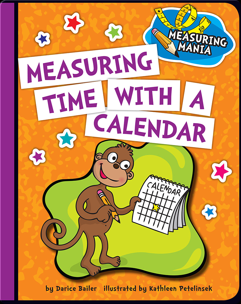 Measuring Time with a Calendar Book by Beth Bence Reinke | Epic